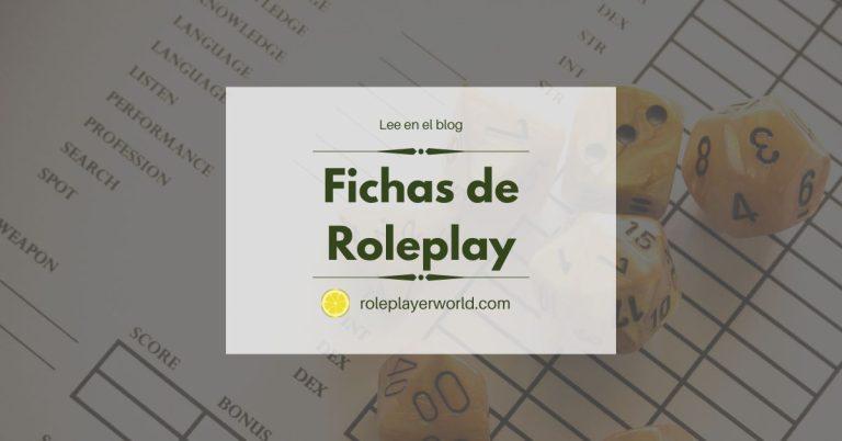 Fichas de Roleplay: Cómo Crear el Personaje Perfecto para tus Juegos de Rol • Roleplayer World